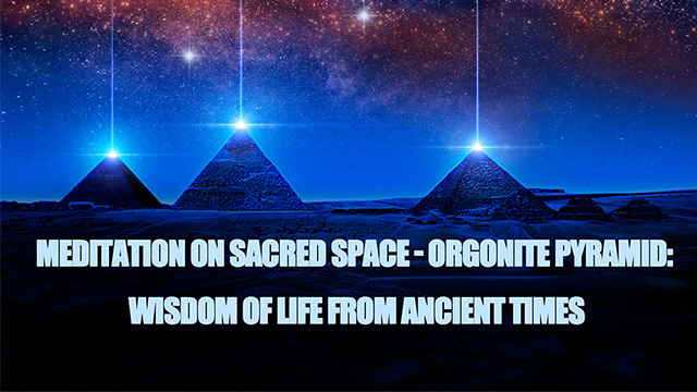 How to Meditate with Pyramids: Theory and Benefits | 心到位冥想殿